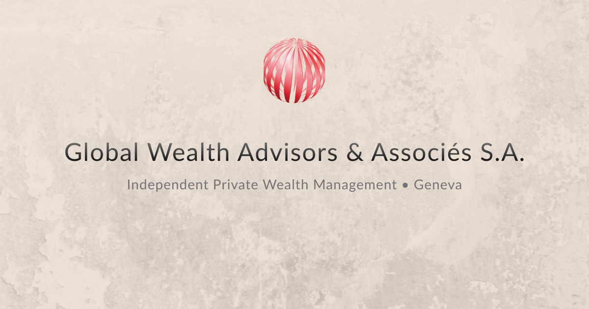 Global Wealth Advisors & Associés S.A. | Geneva